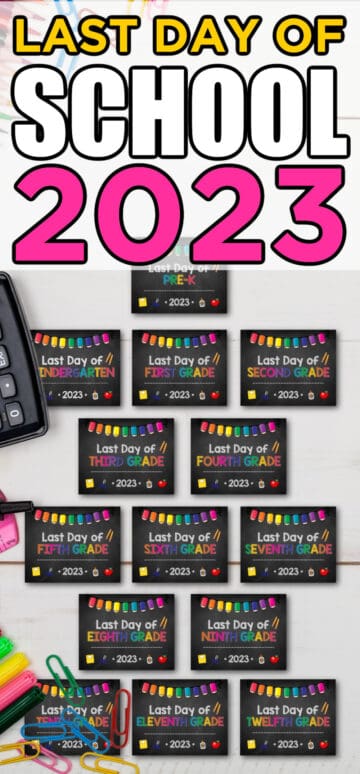 Free Printable Last Day of School Signs 2023 - Made with HAPPY