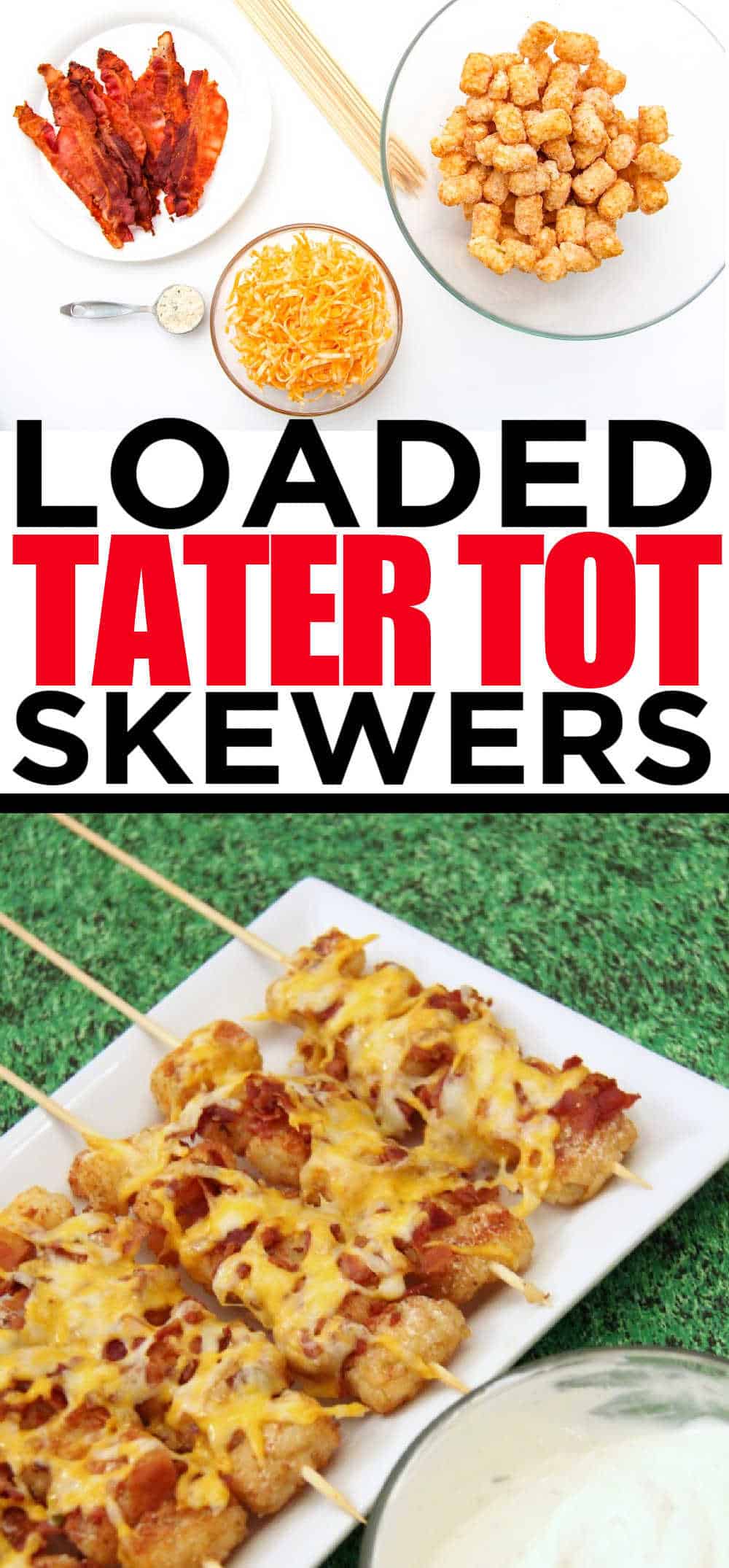Loaded Tater Tot Skewers - Tater Tot Appetizer - Made with HAPPY