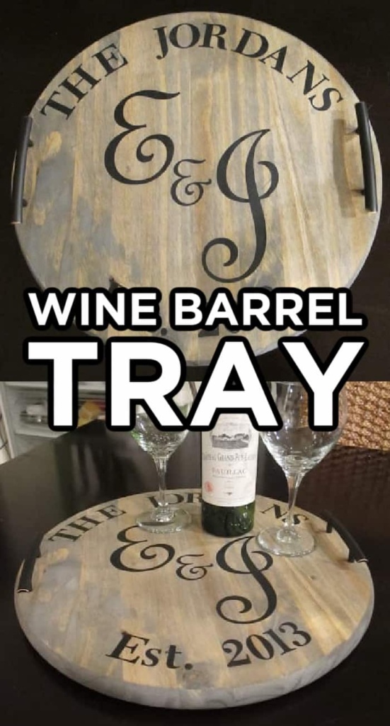 Wine Barrel Tray DIY - Made with Happy - Easy DIY Serving Tray