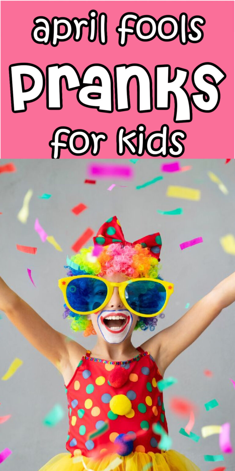 55+ April Fools Pranks For Kids - Made with HAPPY