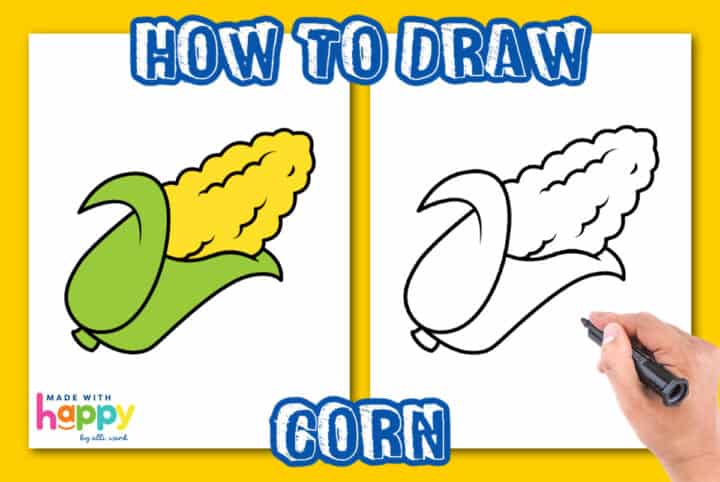 How To Draw Corn Easy Step By Step Tutorial - Made with HAPPY