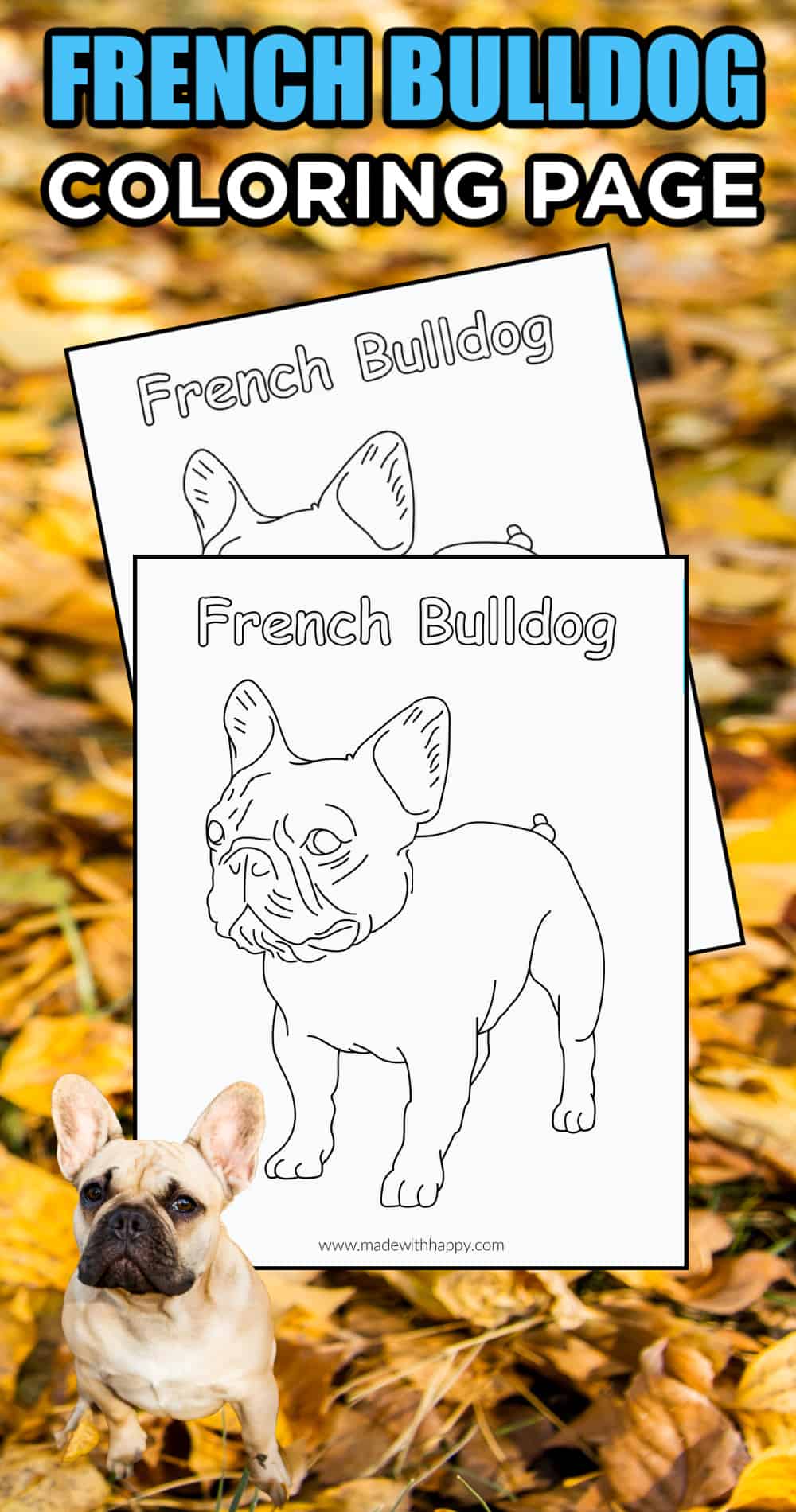 Free Printable French Bulldog Coloring Page - Made with HAPPY
