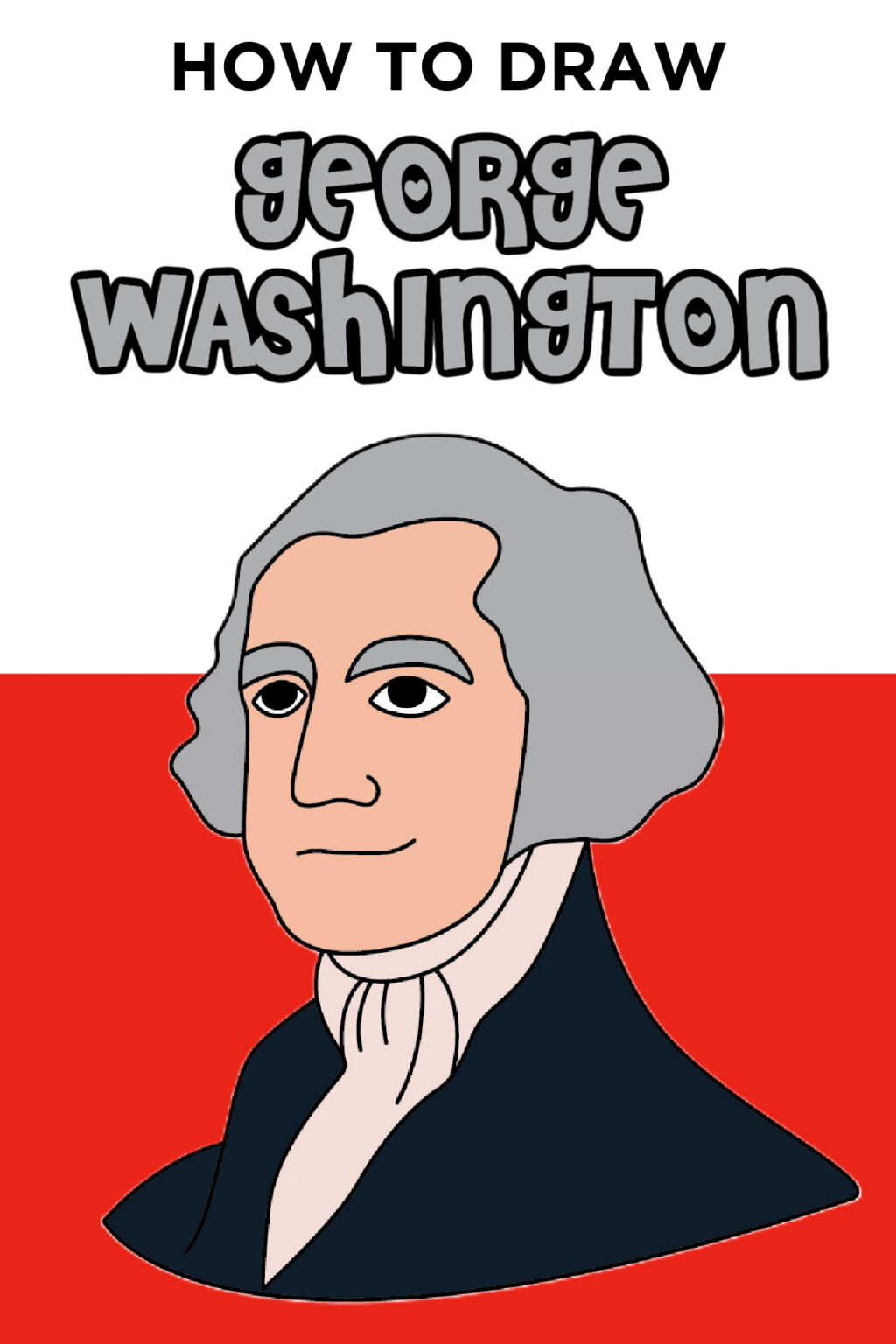 How To Draw George Washington - Made with HAPPY