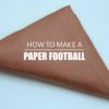 How to Make a Paper Football and Goal Game Tutorial