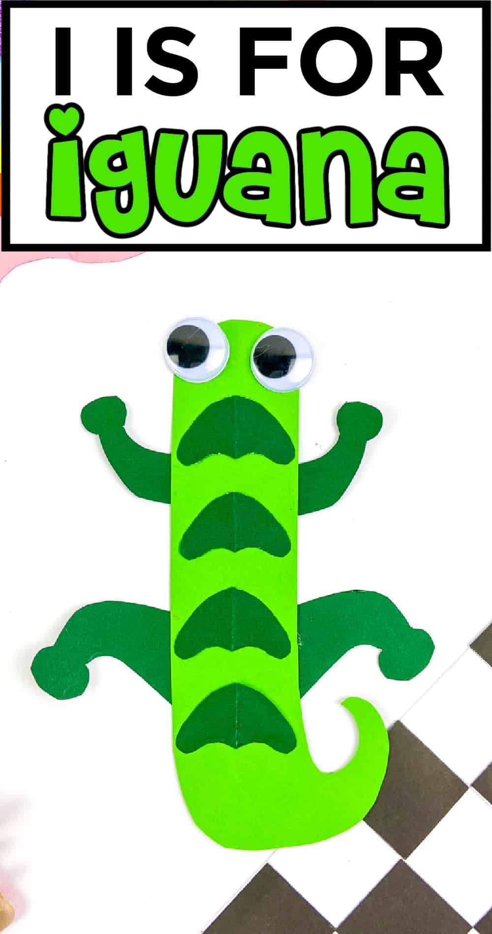 I is For Iguana Craft with Printable Letter I - Made with HAPPY