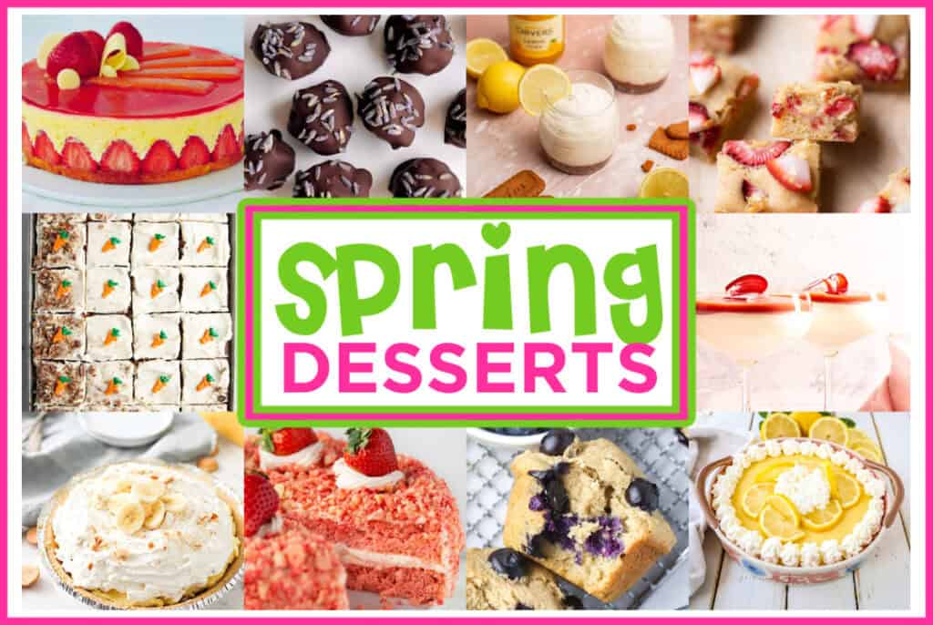 35+ Easy Spring Desserts - Made with HAPPY
